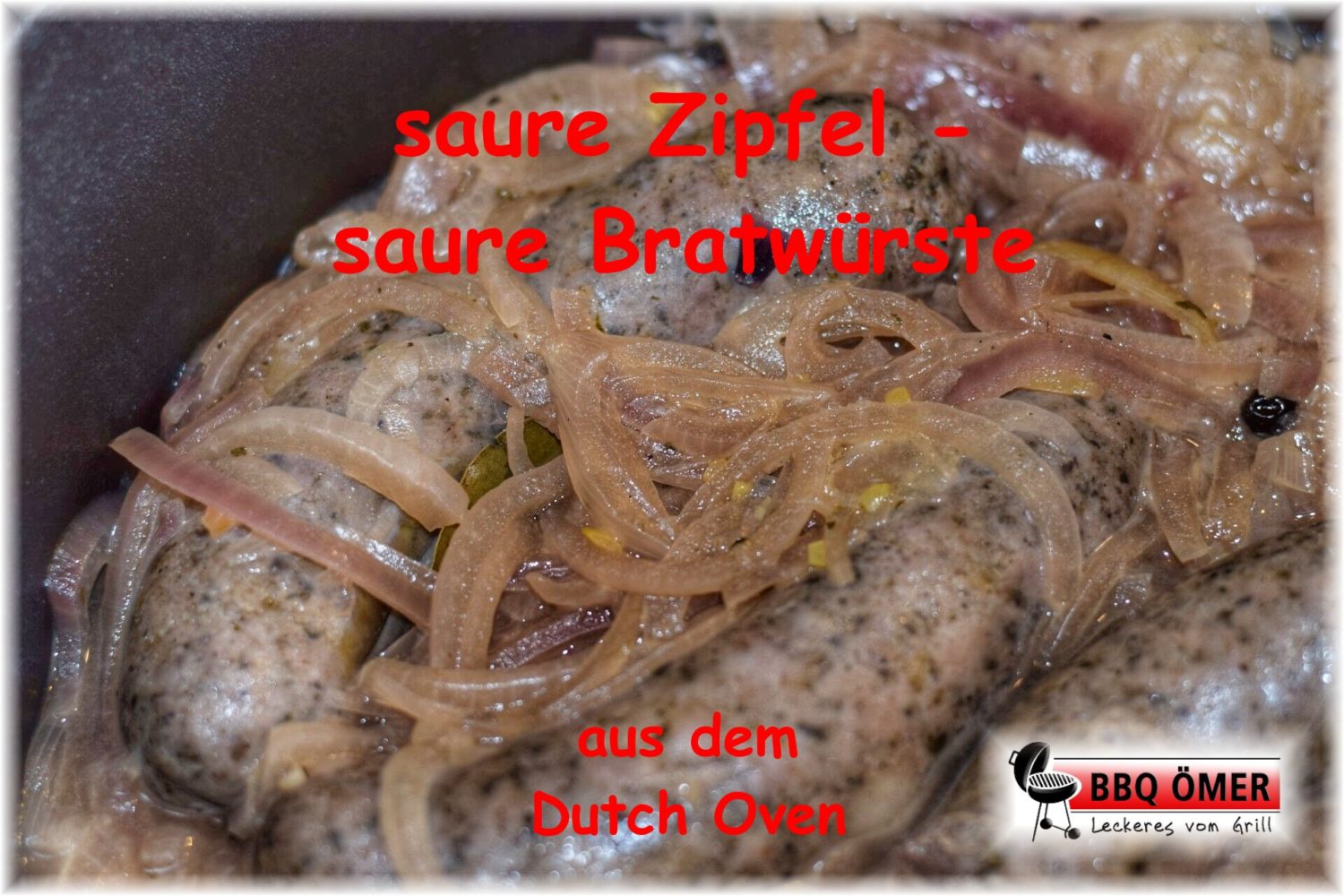 saure Zipfel - Bratwürste aus dem Dutch Oven - Petromax ft 4,5