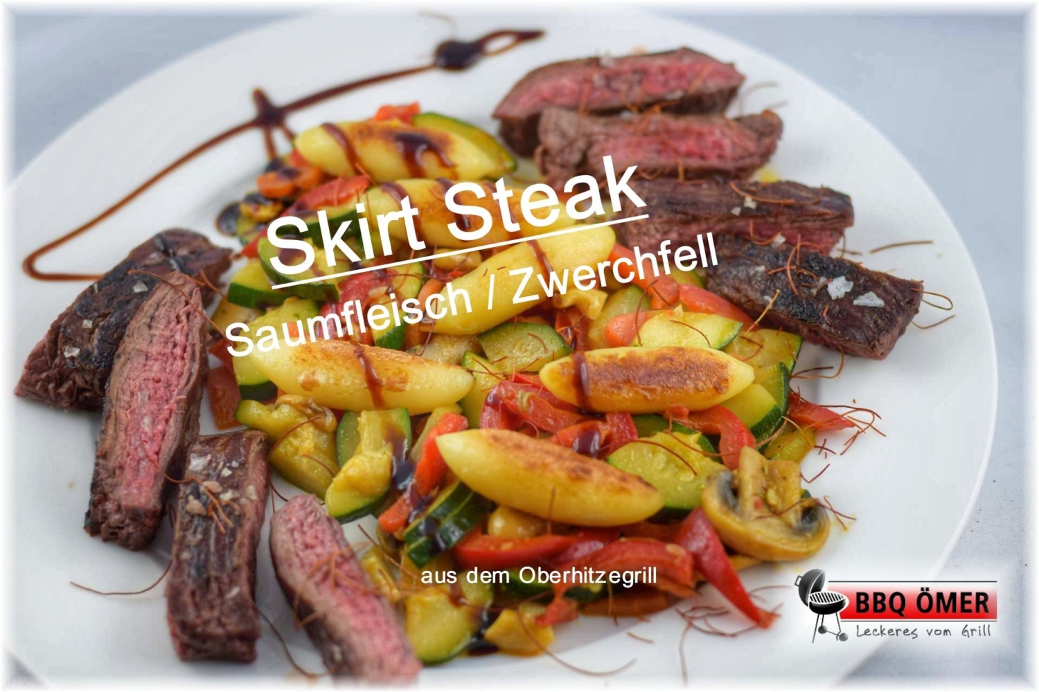 Skirt Steak Zwerchfell aus dem Oberhitzegrill - BBQ Ömer